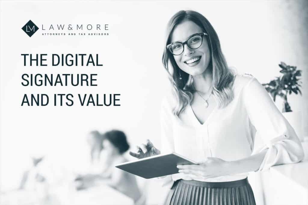 The Legal Value Of Digital Signatures Explained - Law & More