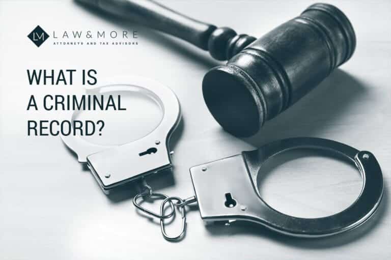 What Is A Criminal Record? - Law & More